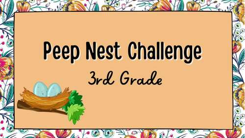 Peep Nest STEM Challenge by TeacherMommyOnTheGo | TPT