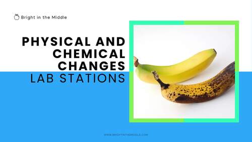 Physical and Chemical Changes Lab Stations | TPT