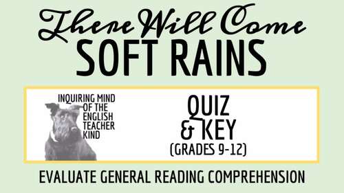 "There Will Come Soft Rains" by Ray Bradbury Quizzes and Answer Keys
