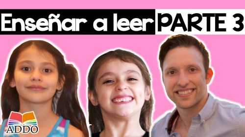 Cómo enseñar a leer a un niño [EN POCOS MESES] - PARTE 3 by Addo Educa