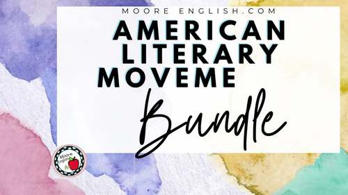 American Literary Movements Bundle (1700-present) / 7 literary periods!