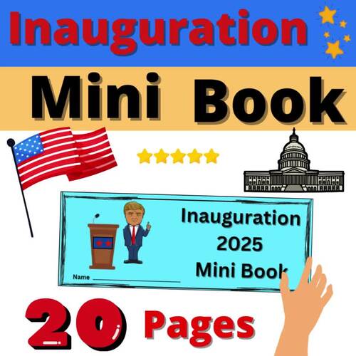 Inauguration Day 2025 Mini Book State Study with Facts, Symbols, and ...
