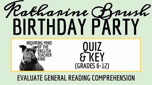 "Birthday Party" by Katharine Brush Quiz and Answer Key (Short Story)