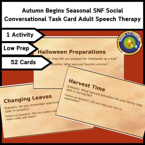 Autumn Begins Seasonal SNF Social Conversational Task Card Adult Speech ...