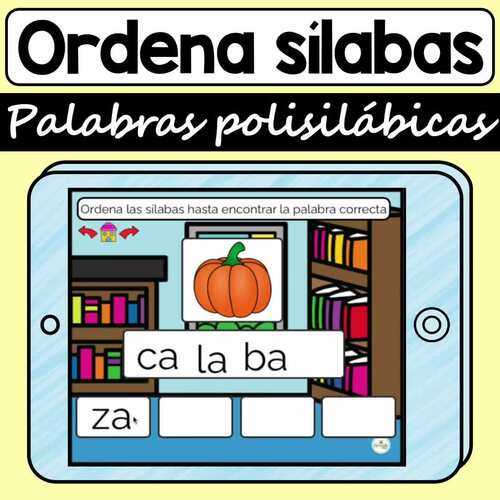 Ordena las sílabas (PALABRAS POLISILÁBICAS) / BOOMCARDS / SPANISH writing