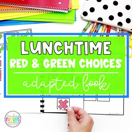 Lunch Time Behavior - Red and Green Choices by Teaching Future Leaders