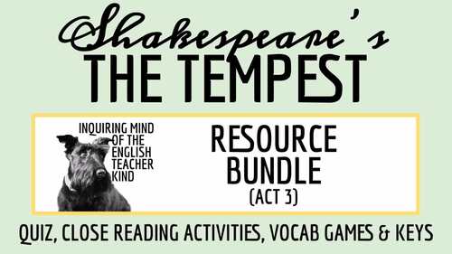 The Tempest Act 3 Quiz, Close Readings, and Vocabulary Games Bundle ...