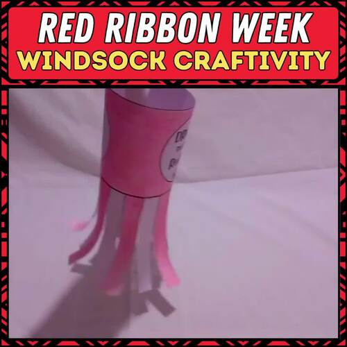 Red Ribbon Week Windsock Craftivity | Red Ribbon Week Craft Art Project ...