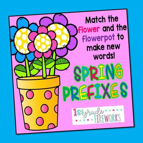 Spring Prefixes by 1stgradefireworks | TPT