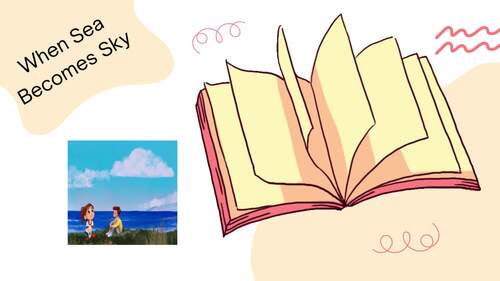 When Sea Becomes Sky Novel Study by Lessons Your Way | TPT