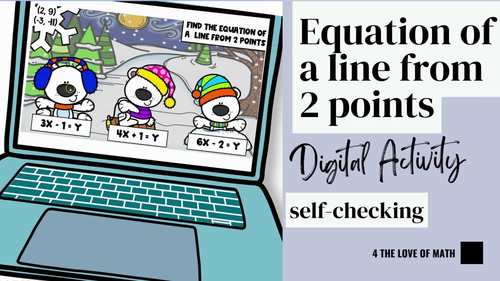 Find the Equation of a Line from 2 Points Digital Self Checking Activity