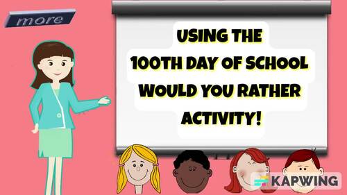 100th Day Of School Would You Rather Interactive Activity GOOGLE SLIDES
