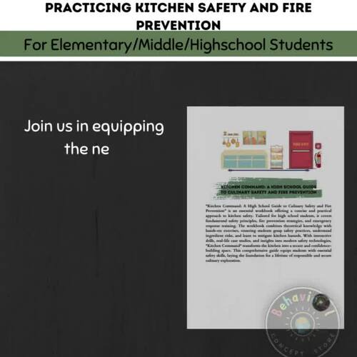 Kitchen Command: A High School Guide to Culinary Safety and Fire Prevention