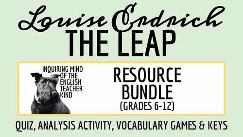 "The Leap" by Louise Erdrich Quiz, Worksheet, and Vocabulary Games (Google)