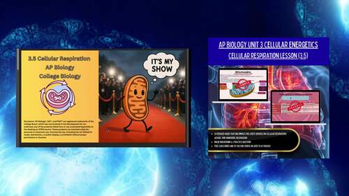 AP Biology UNIT 3 Cellular Energetics 3.5 Cellular Respiration Lesson ...