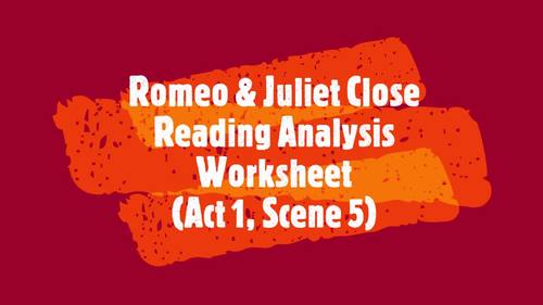 Romeo and Juliet Close Reading Analysis of Act 1 Scene 5 - Word Document
