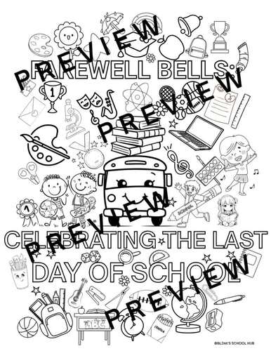 END-OF- YEAR|LAST DAY OF SCHOOL| 2 COLORING PAGES K-6 by Blink's School Hub