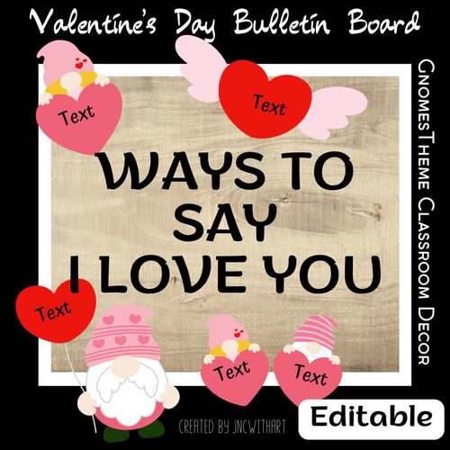 February Valentine's Day Bulletin Board | Door Decor | Gnoimes | Editable
