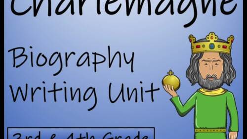 Charlemagne Biography Writing Unit | 3rd Grade & 4th Grade | TPT