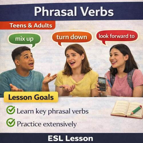 ESL Phrasal Verbs Lesson: Meaning, Usage & Interactive Speaking Games ...