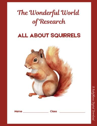 The Wonderful World of Research: Squirrel Edition, All About Squirrels