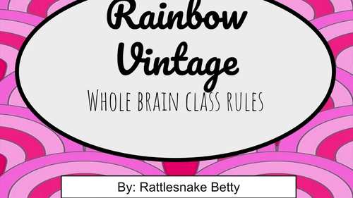 Rainbow Vintage Whole Brain Teaching Rules by Rattlesnake Betty