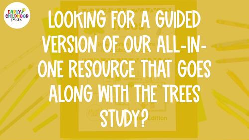 Trees GUIDED Edition Study Bundle for The Creative Curriculum Real ...