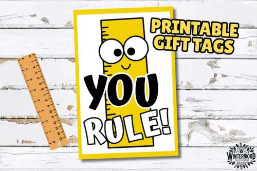 You Rule Gift Tags | Printable Teacher, Staff, or Student Appreciation Tags