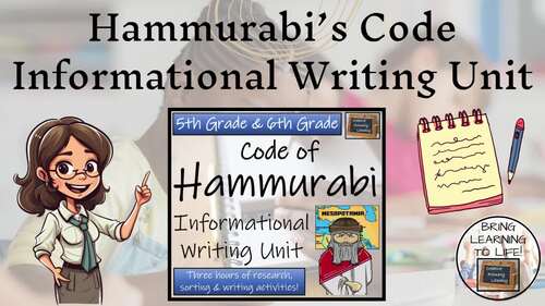 Code of Hammurabi Informational Writing Unit | 5th-6th Grade | TPT