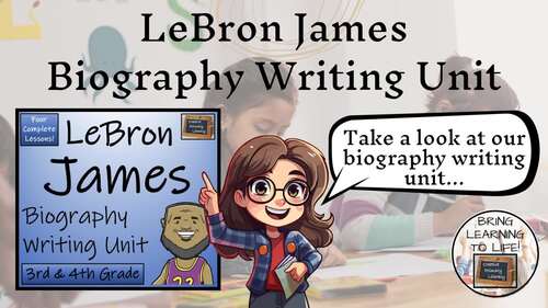 LeBron James Biography Writing Unit | 3rd Grade & 4th Grade | TPT