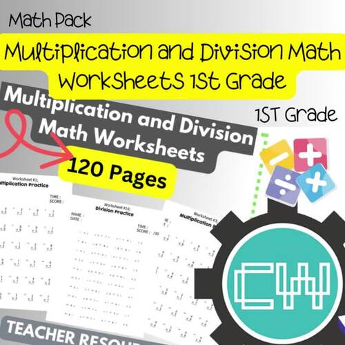 Mastering Multiplication and Division: 1st Grade Math Worksheets (120 ...