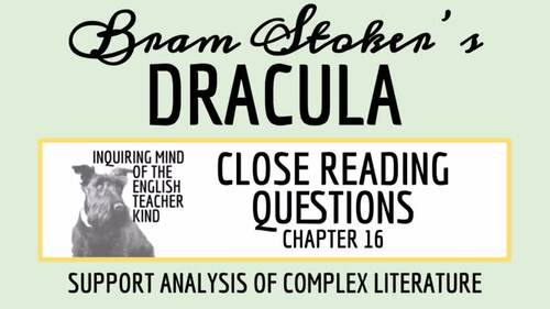 Dracula Chapter 16 Close Reading Worksheet (Printable) | TPT