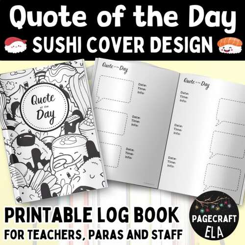 Teacher Appreciation | Quote of the Day | Sushi Log Book | Printable Gift