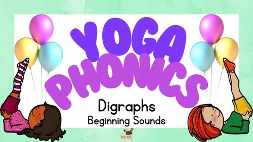 Yoga Phonics Digraphs Beginning Sounds Literacy Brain Break Classroom ...