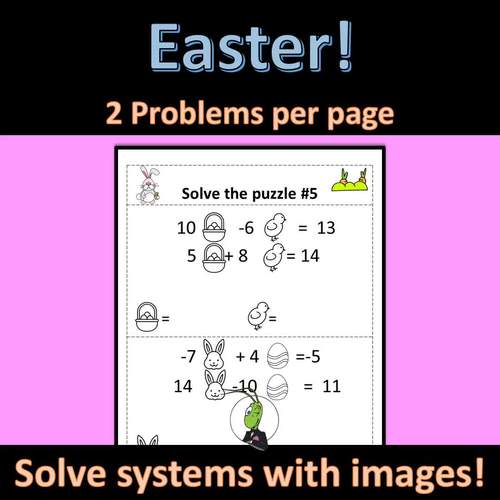 Easter Systems of Equations with Logic Puzzles and Pictures for Algebra