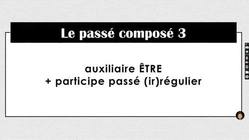 Le Rendez-Vous Conjugaison : le PASSÉ COMPOSÉ avec ÊTRE by LA BRUNETTE