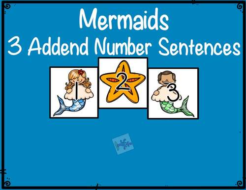 Mermaids Themed Build 3 Addend Addition & Subtraction Number Sentences