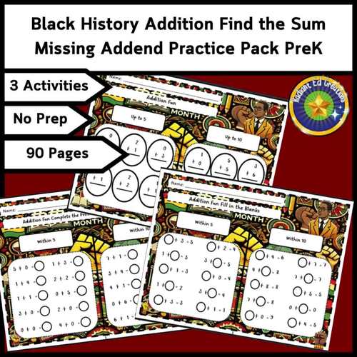 Black History Addition Find the Sum Missing Addend Practice Pack PreK