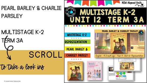 PEARL BARLEY & CHARLIE PARSLEY NSW MultiStage K-2 Unit 12 comp B ...