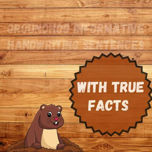 Groundhog Informative Sentence Writing Practice Worksheets with True Facts