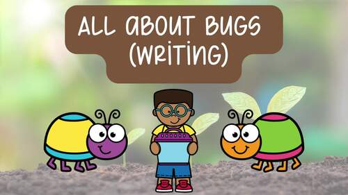 All About Bugs Writing Bug Unit PreK Kindergarten First TK UTK Spring ...