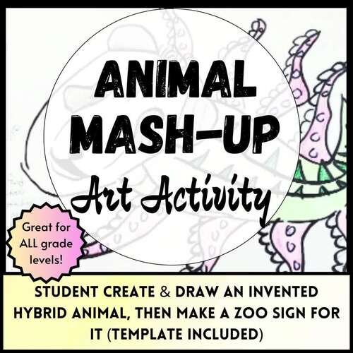 Back to School! Creative Writing & Art Activity: Invent an Animal. Make ...