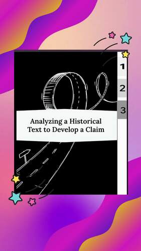 Analyzing a Historical Text to Develop a Claim: Activity & Interactive ...