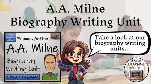 A.A. Milne Biography Writing Unit | 5th Grade & 6th Grade | TPT