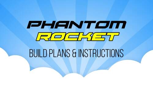 PHANTOM Rocket - Build a flying model Rocket & Parachute with simple ...