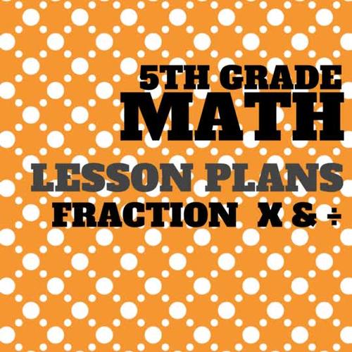 Multiplication and Division of Whole Numbers and Fractions 5.3I 5.3J 5 ...