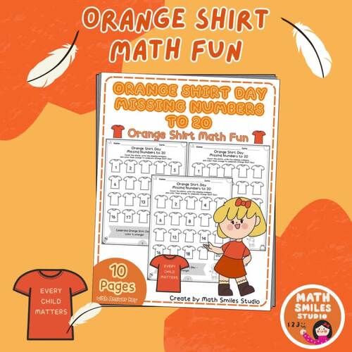 Orange Shirt Day Missing Numbers to 20 Count, Fill, and Color Fun ...
