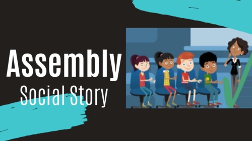 Assembly - Animated Social Story | TPT