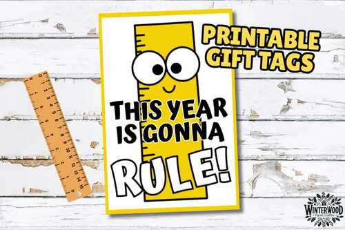 This Year is Gonna Rule – Printable Back to School Gift Tags | Ruler Pun