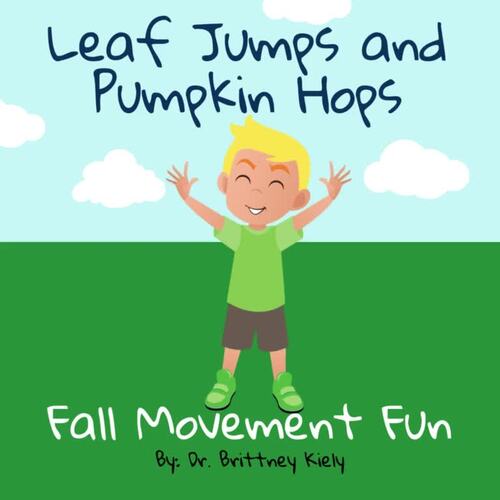 Leaf Jumps and Pumpkin Hops by Wiggle Time Stories | TPT